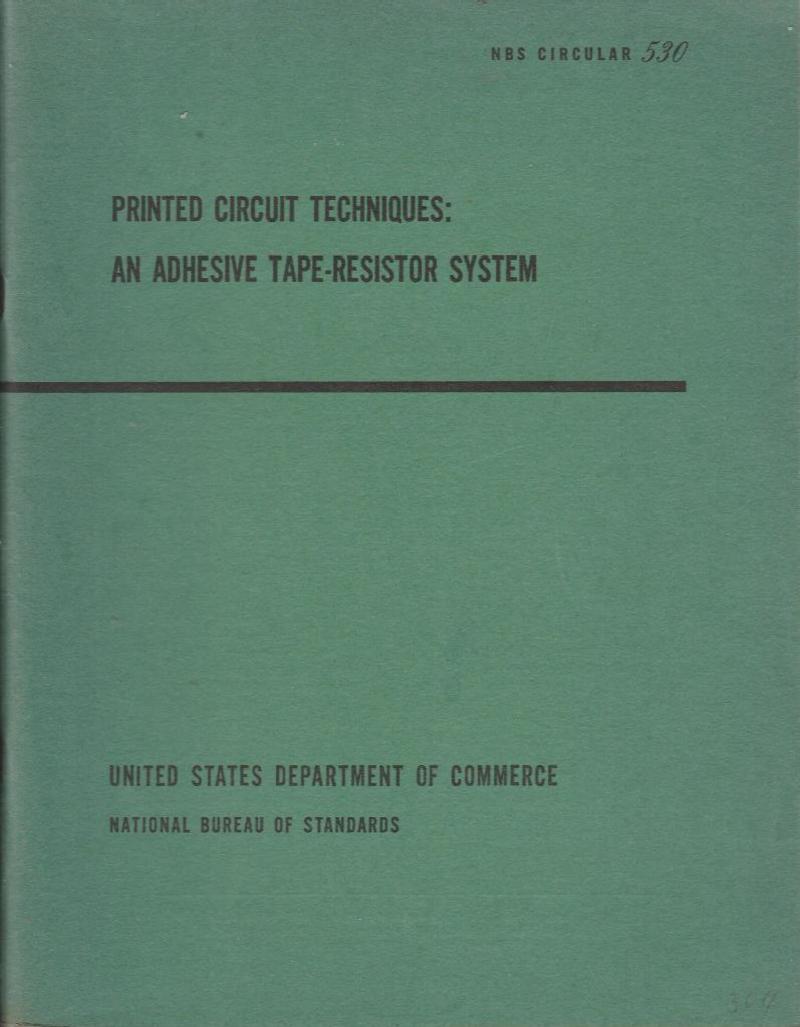 Printed Circuit Techniques: An Adhesive Tape-Resistor System, NBS ...